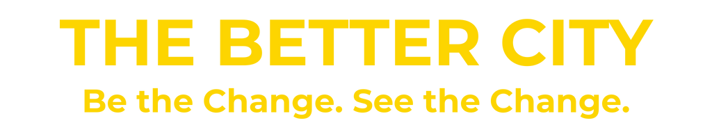 The Better City